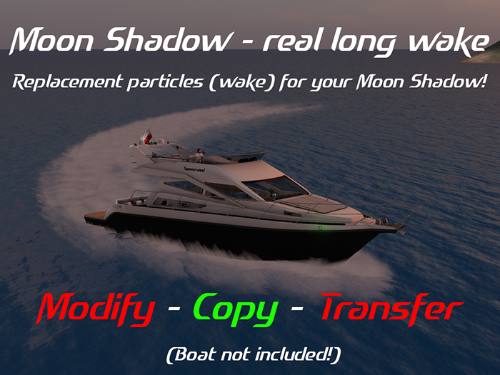 Second Life Marketplace - Moon Shadow - Real long wake